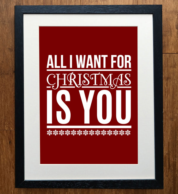 All I Want For Christmas Is You Print - Loved One Christmas Gift ...