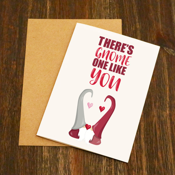 There's Gnome One Like You Valentine's Card - EllieBeanPrints